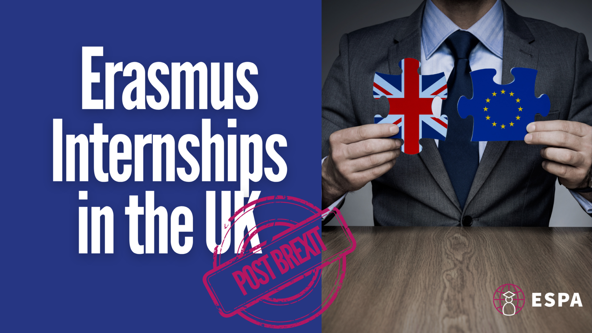 ERASMUS UK - Internships in the UK post Brexit - ESPAUK